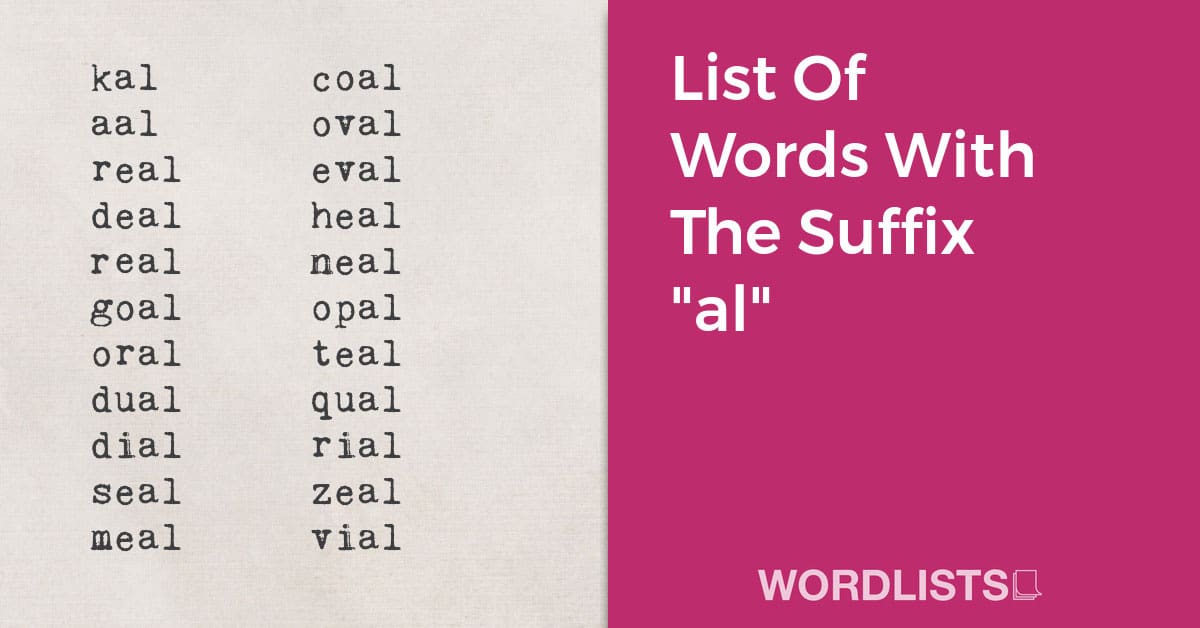 List Of Words With The Suffix al List Of Words With The Suffix al