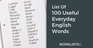 List of 100 Useful Everyday English Words With Meanings