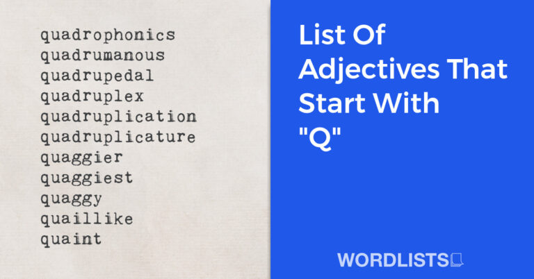 List Of Adjectives That Start With "Q"