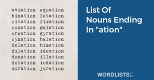 List Of Nouns Ending In "ation"