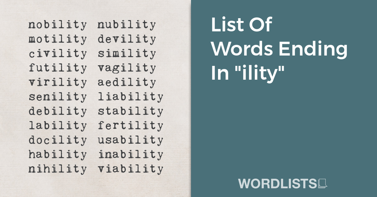 List Of Words Ending In ility 