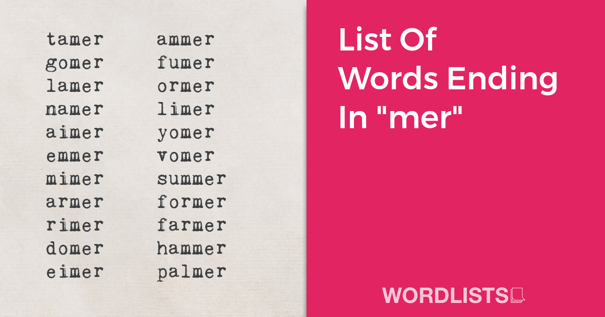 List Of Words Ending In mer 