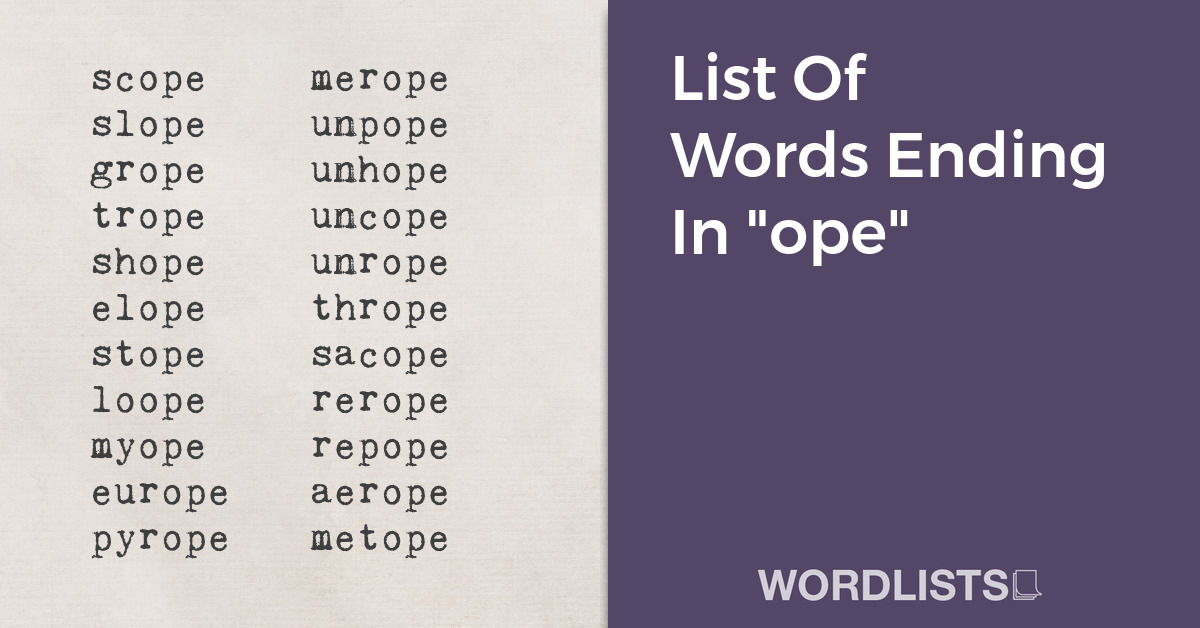 List Of Words Ending In ope 
