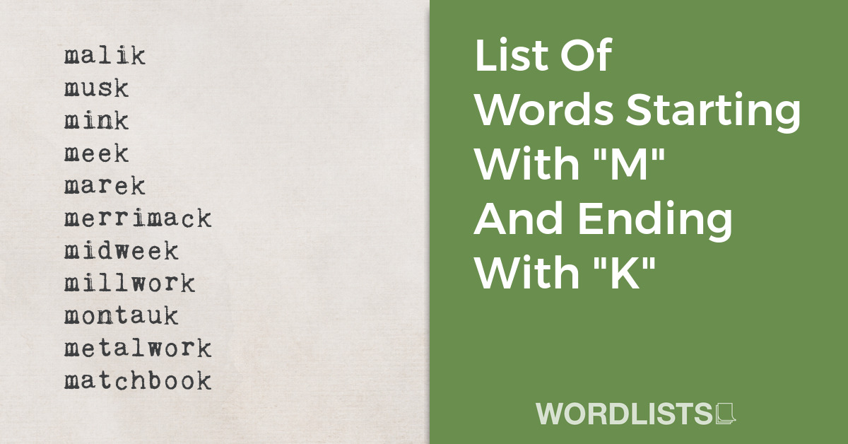 List Of Words Starting With M And Ending With K 