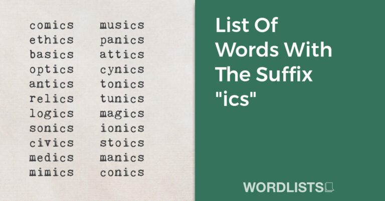 List Of Words With The Suffix "ics"