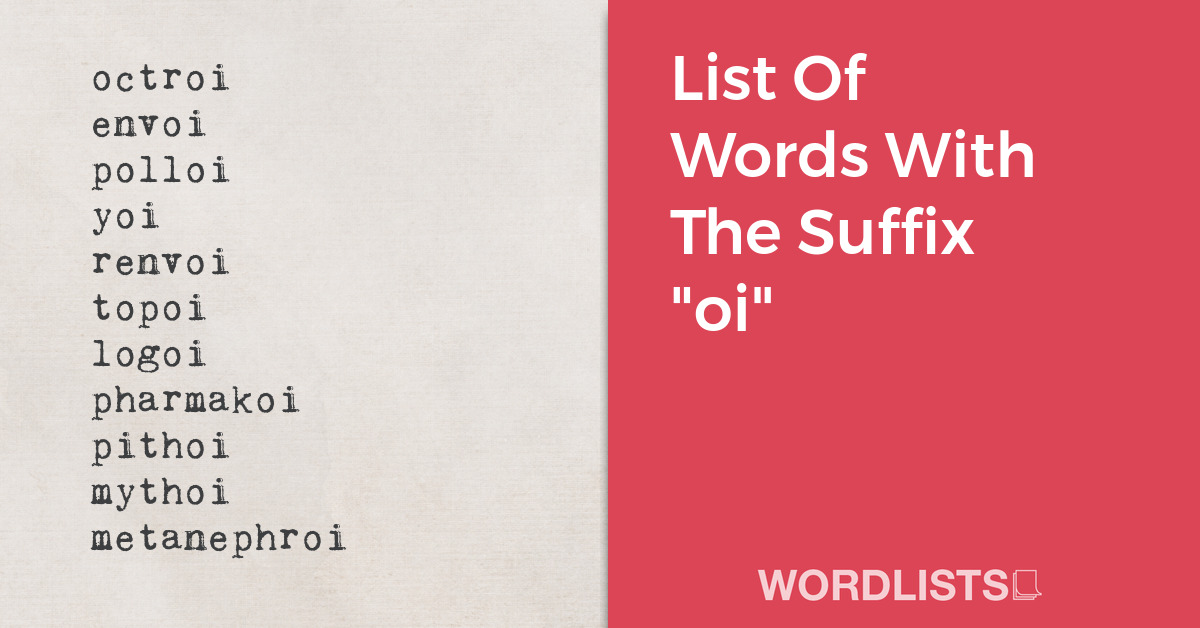List Of Words With The Suffix oi 