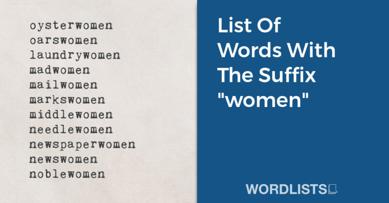 List Of Words With The Suffix women Word Lists list-of-words-with-the-suffix-women-word-lists